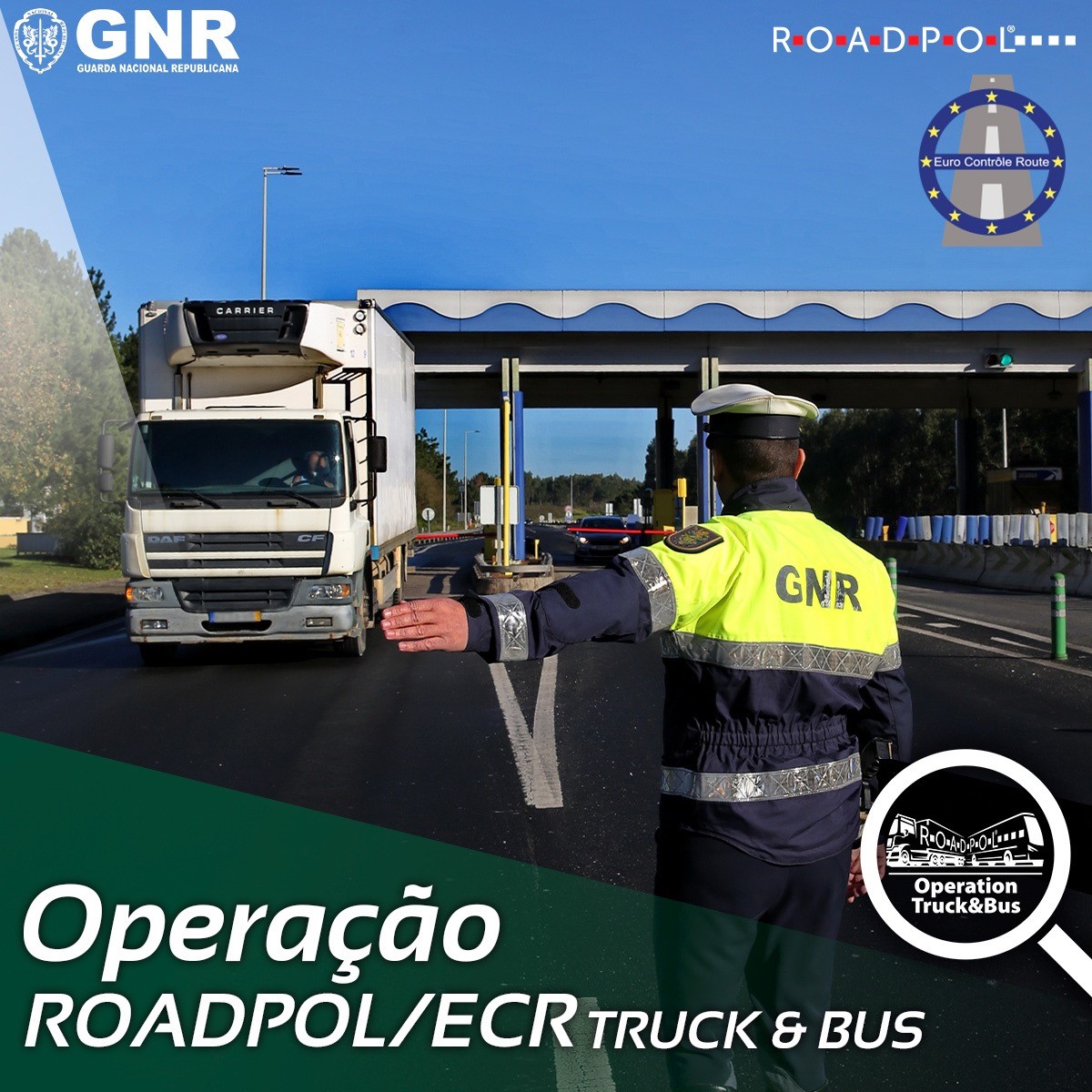 Até 19 de fevereiro, a Operação ROADPOL/ECR – Truck&Bus da GNR está na ...